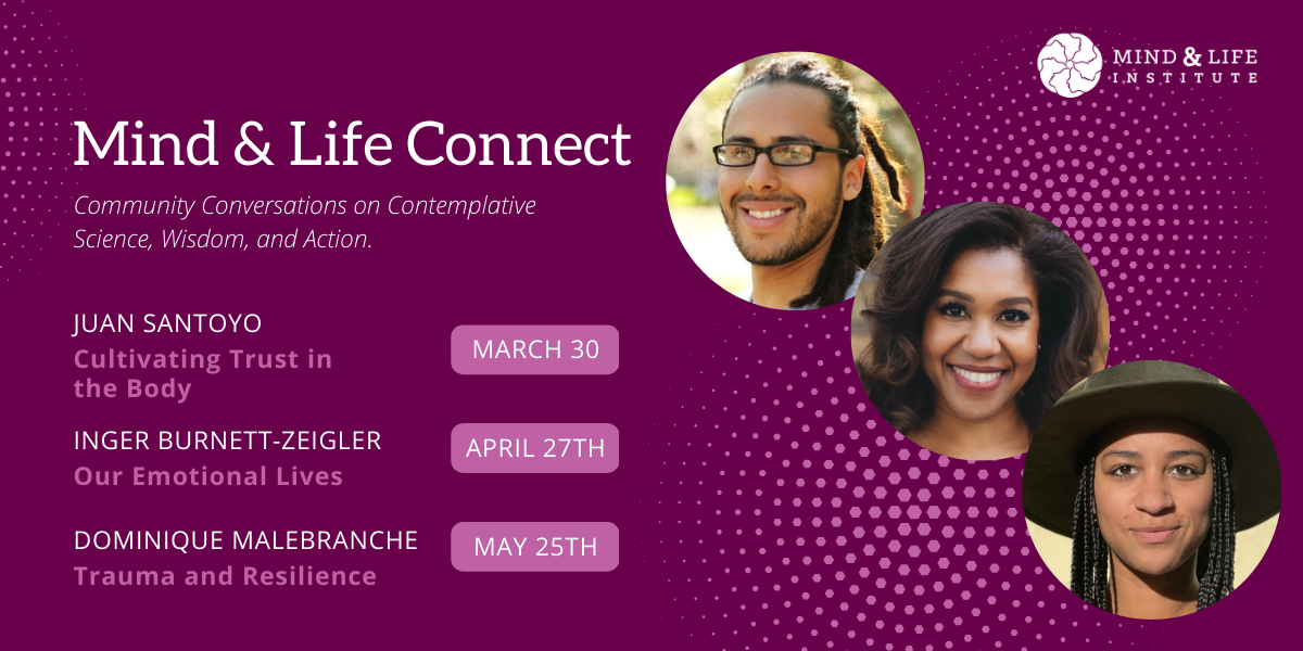 Mind & Life Connect: Community Conversations on Contemplative Science ...